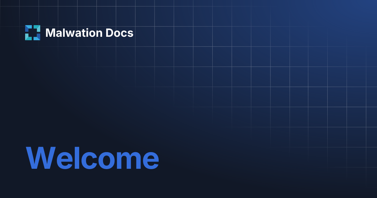 Welcome | Malwation Docs